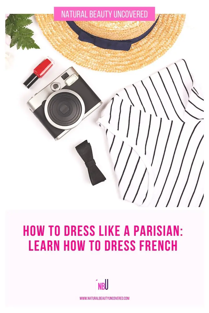 How to Dress Like a Parisian: Learn How to Dress French